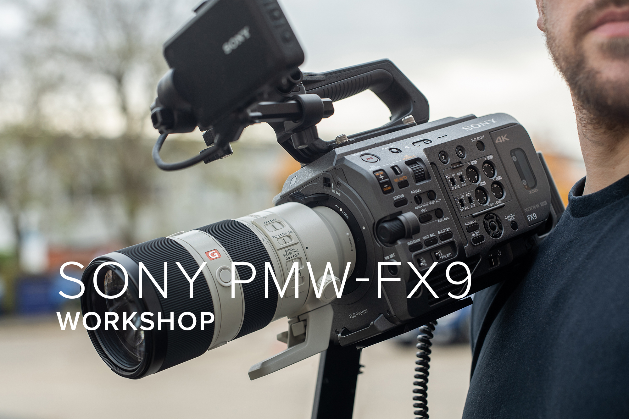 CVP.com - SONY PMW-FX9 Workshop - Sony Expert Neil Thompson and CVPs ...