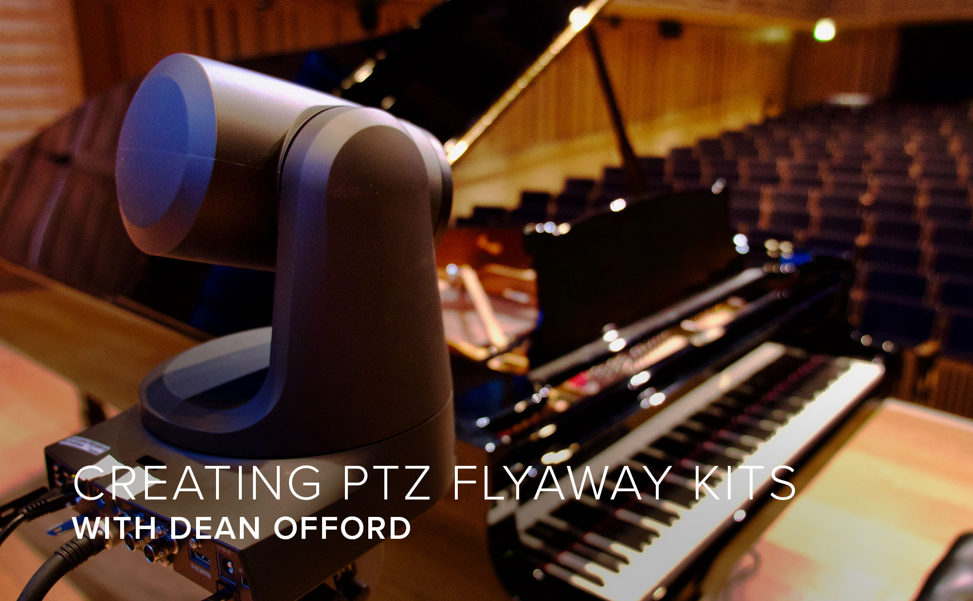 CVP.com - Creating PTZ flyaway kits with Dean Offord - Join this live ...