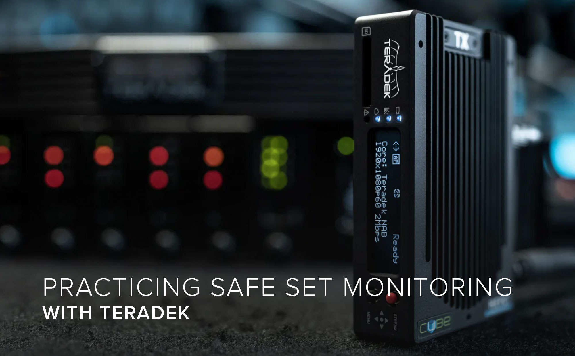 CVP.com - Practicing safe set monitoring with Teradek - Mark Bird will ...