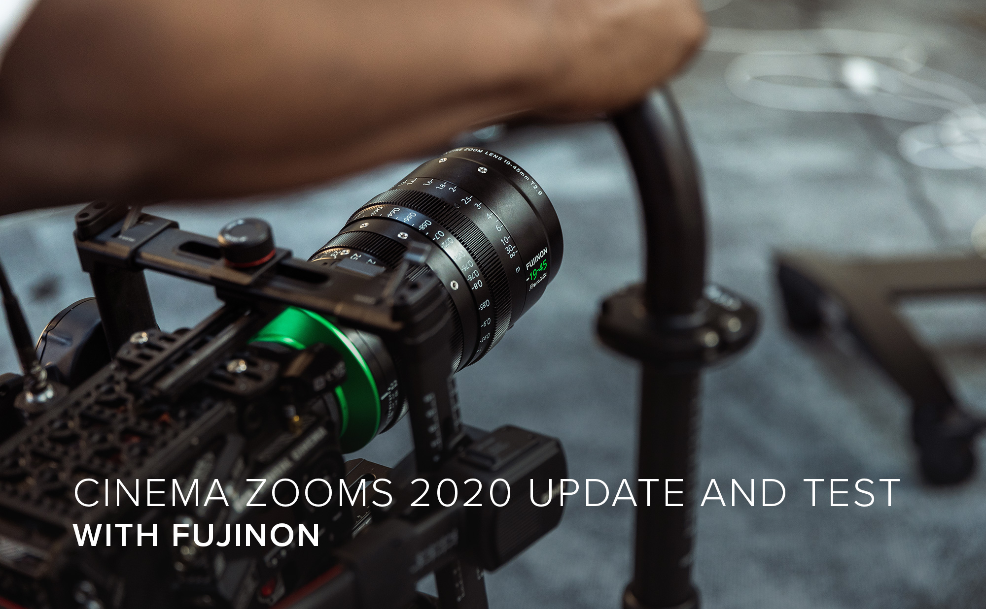 CVP.com - Cinema Zooms 2020 update and test with FUJINON - Explore ...