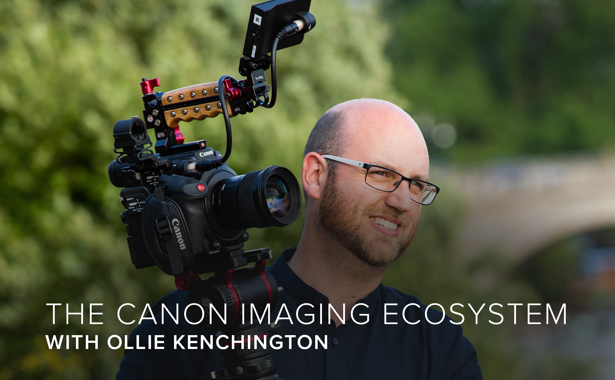 CVP.com - The Canon Imaging Ecosystem with Ollie Kenchington - Join ...